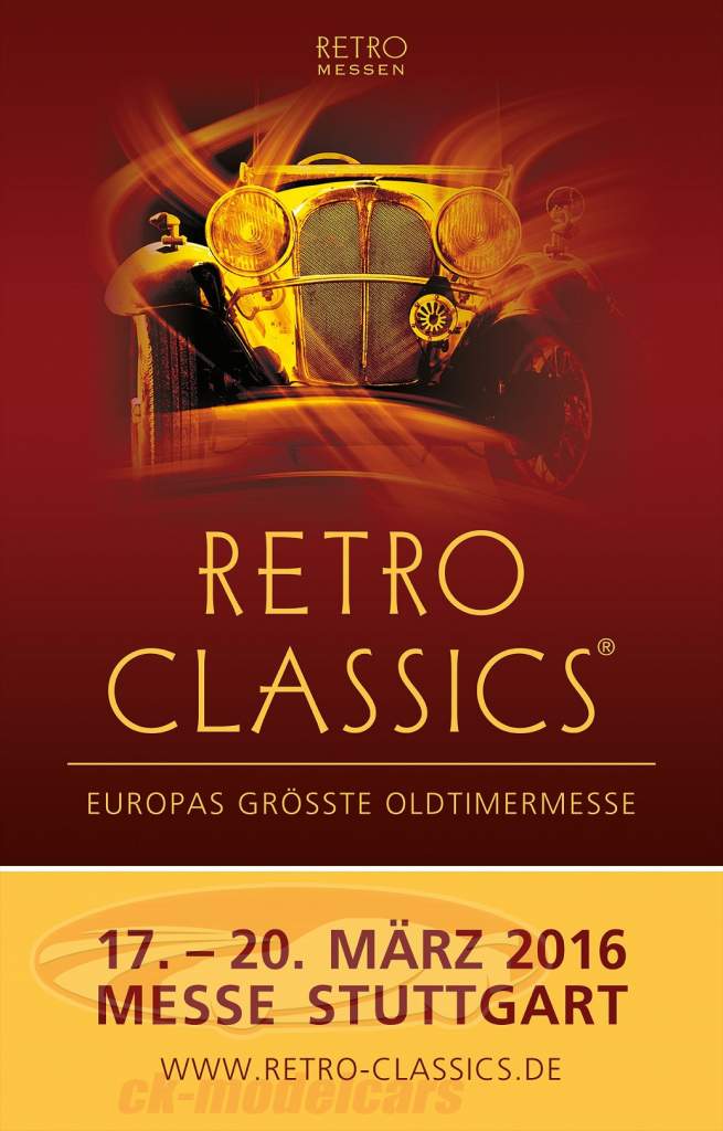 BREAKING NEWS: ck-modelcars auf der Retro Classics